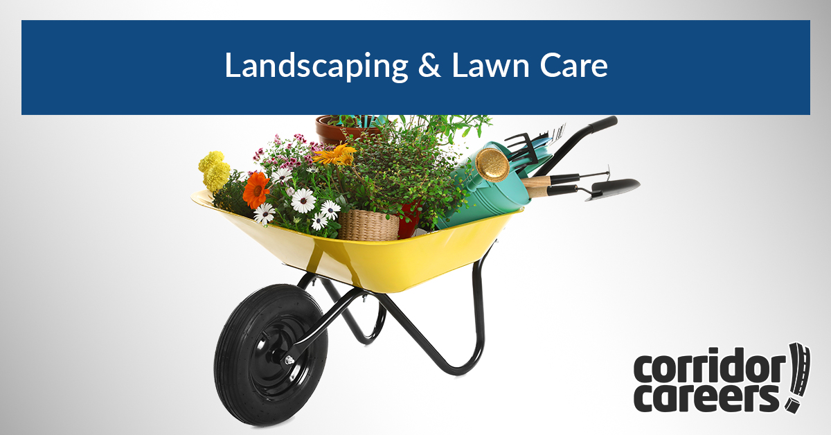 Landscaping Lawn Care Jobs in Cedar Rapids and Iowa City | Corridor Careers